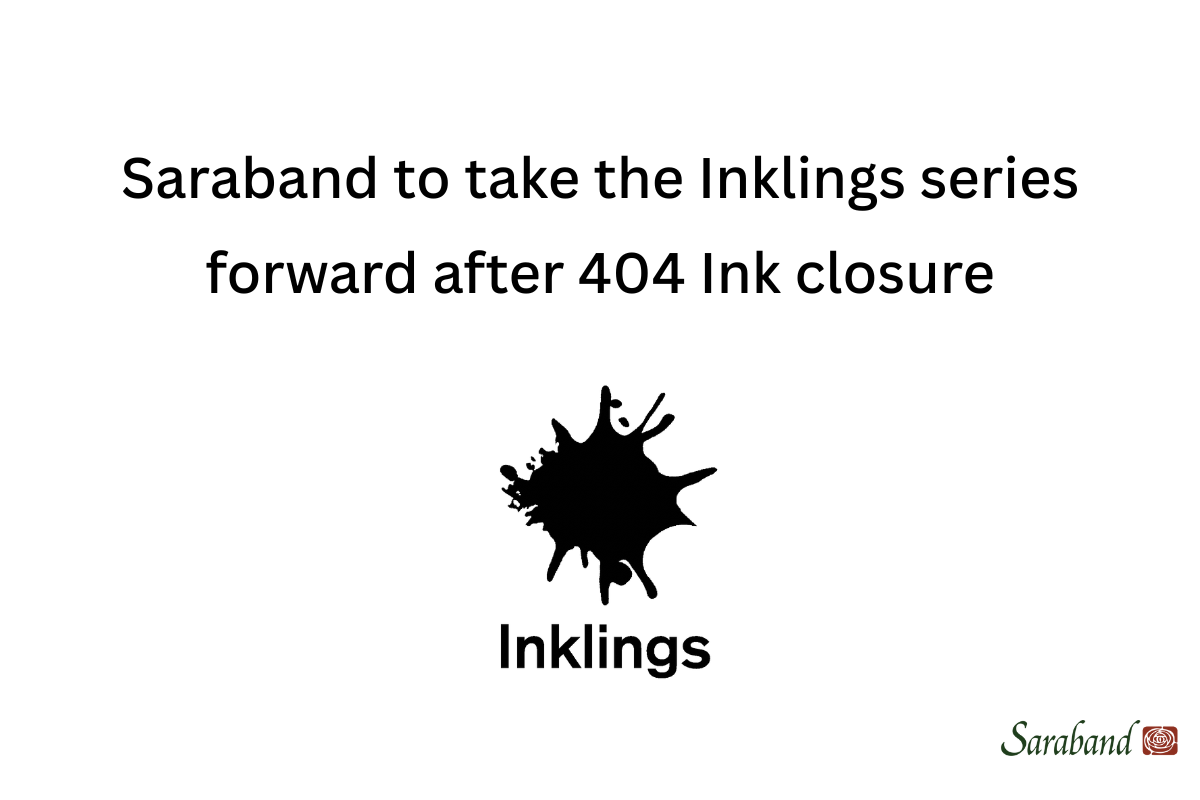 Saraband to take the Inklings series forward after 404 Ink closure - Saraband